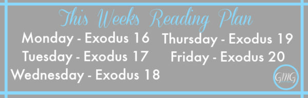 Good Morning Girls Resources {Exodus 16-20} - Women Living Well