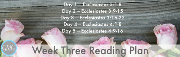 Good Morning Girls Resources {Ecclesiastes 3 & 4} - Women Living Well