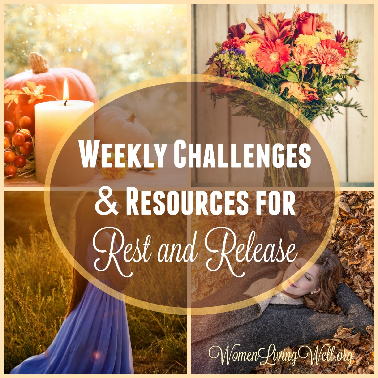 Rest and Release: A 4-Week Bible Study - Women Living Well