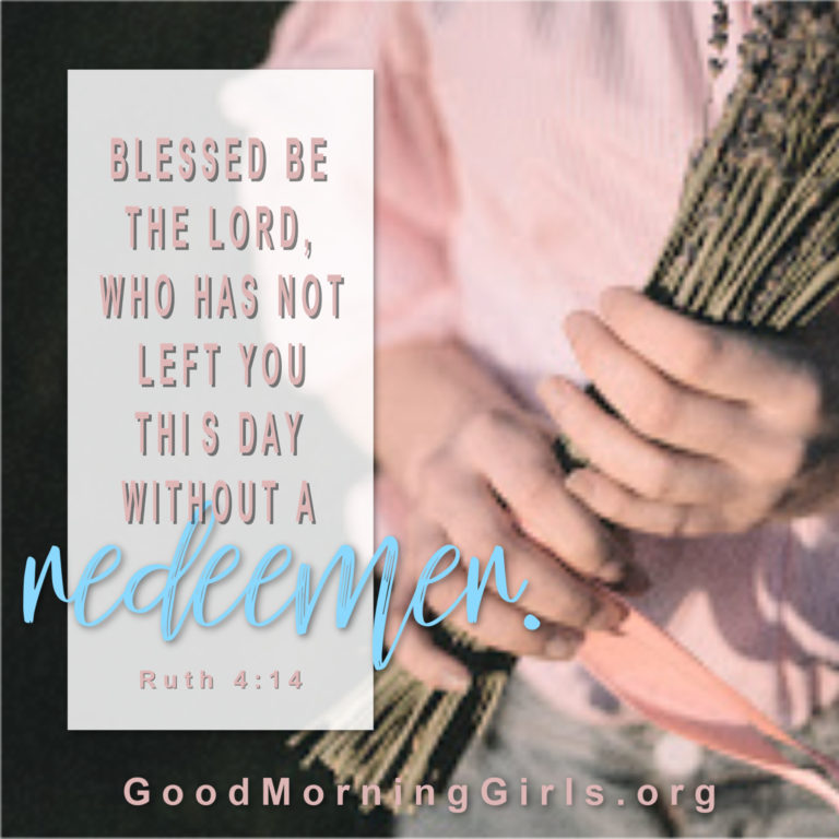 Good Morning Girls Resources {Ruth: Week 5} - Women Living Well