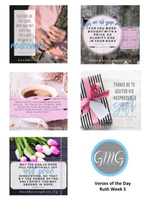 Good Morning Girls Resources {Ruth: Week 5} - Women Living Well