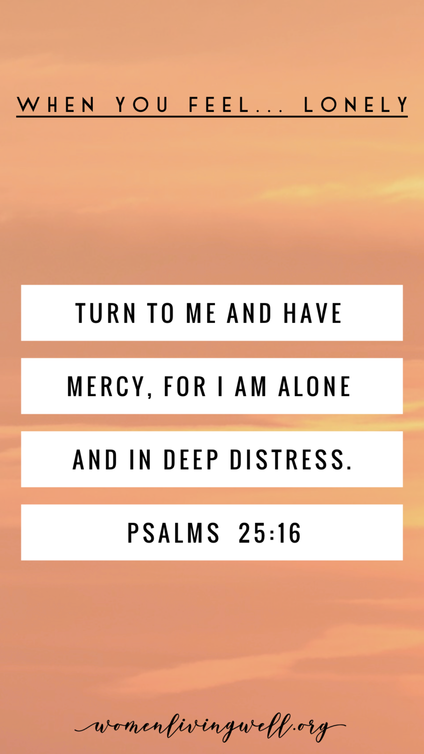 10 Verses For When You Feel Lonely - Women Living Well