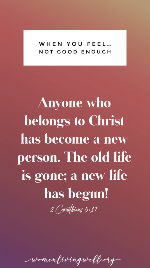 10 Verses For When You Feel Like You are Not Good Enough - Women Living ...