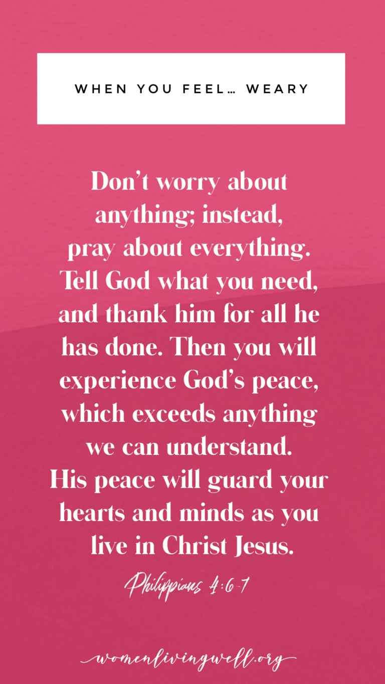 10 Verses For When You Feel Weary - Women Living Well