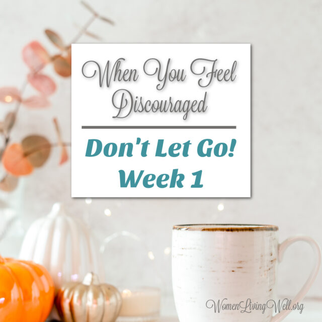Don't Let Go! Bible Study - Women Living Well
