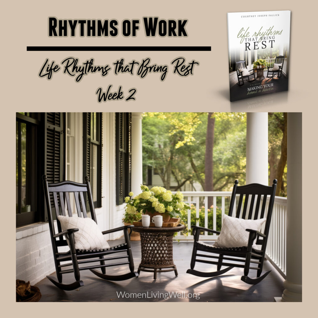 Life Rhythms that Bring Rest - Women Living Well