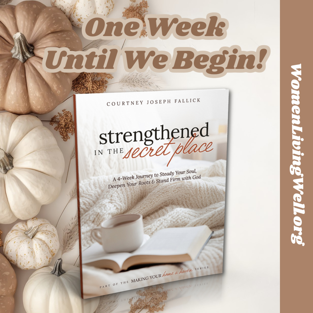 ⏳One Week Until We Begin!🍁🍂🧡 - Women Living Well